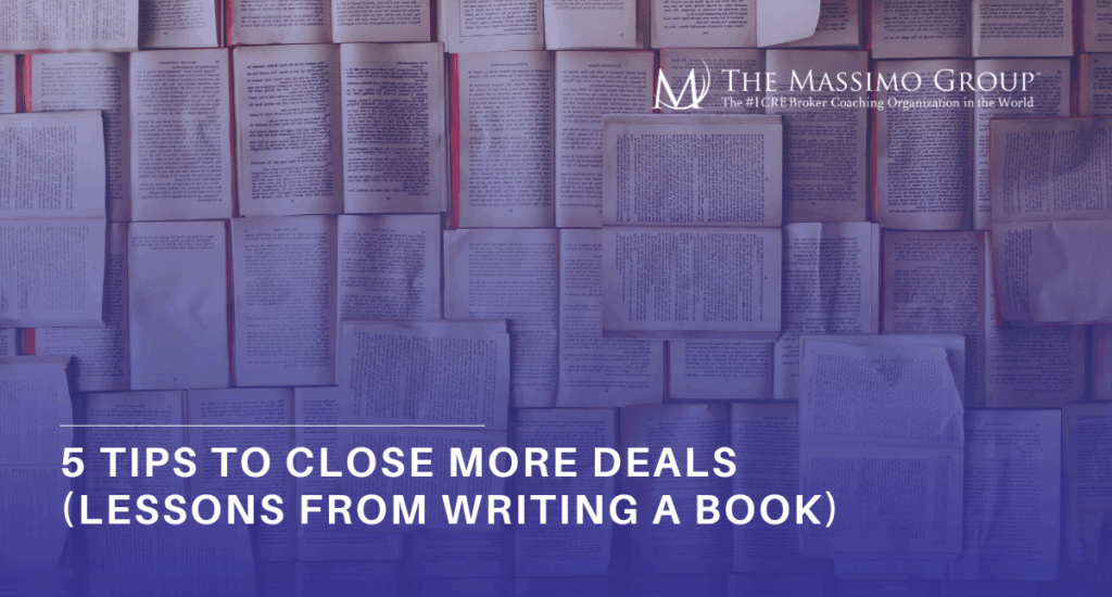 5 Tips to Close More Deals (Lessons Learned from Writing a Book ...