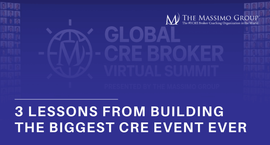 3 Lessons Building the Biggest CRE Event Ever - Massimo Group